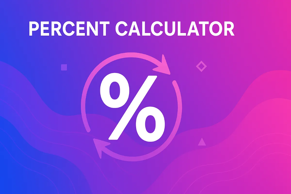Percentage Calculator: Find X% of Y, Percent Change, Increase and Decrease